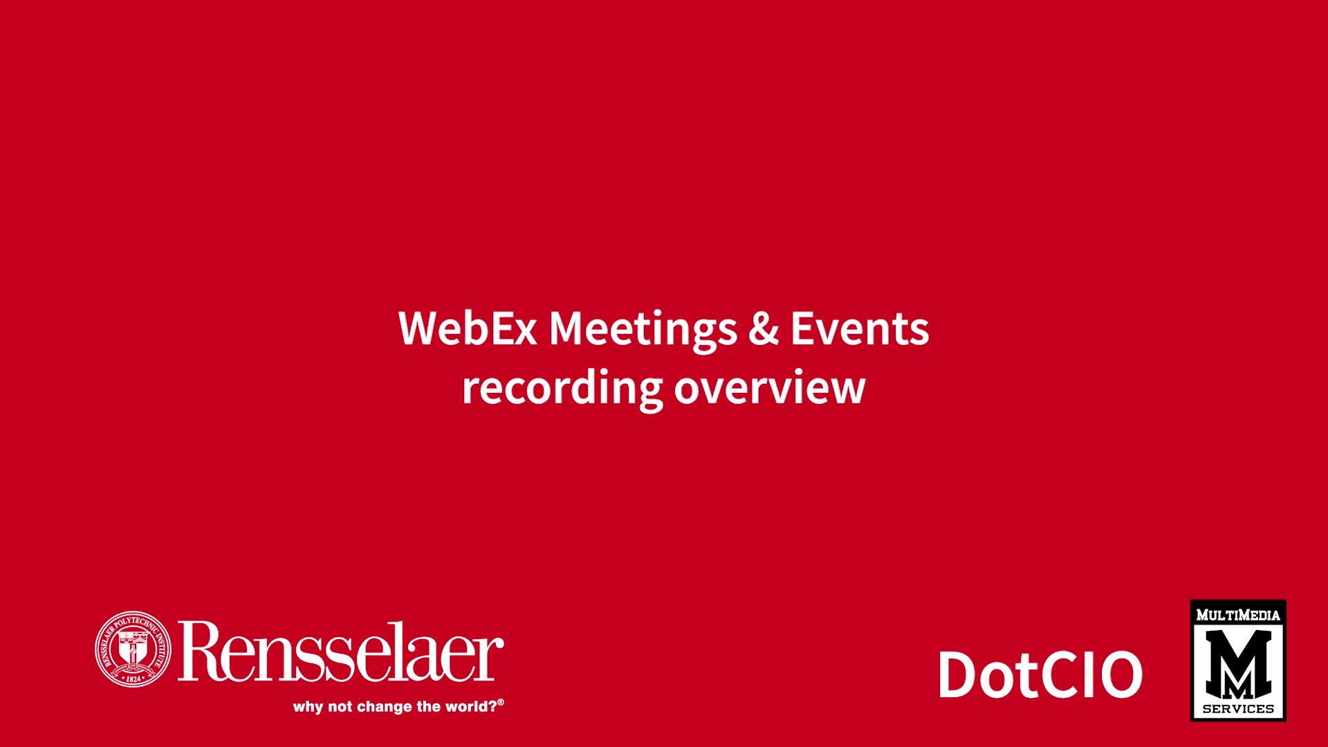 WebEx Tutorial - WebEx Meetings and Events recording overview